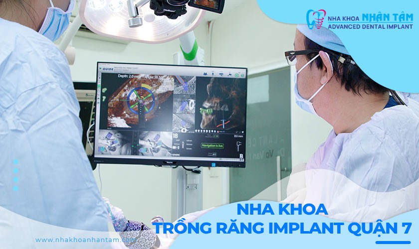 Nha khoa trồng răng Implant Quận 7 – Nha khoa Nhân Tâm
